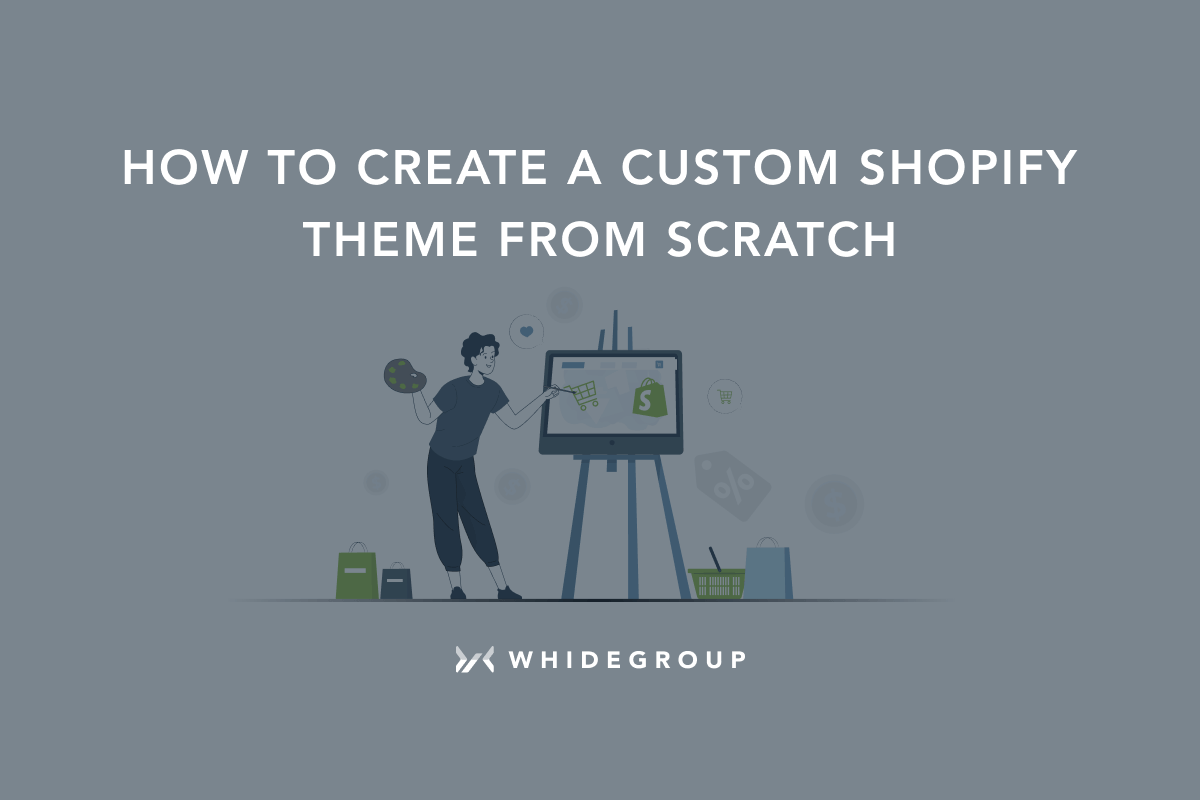 Shopify Theme Development From Scratch