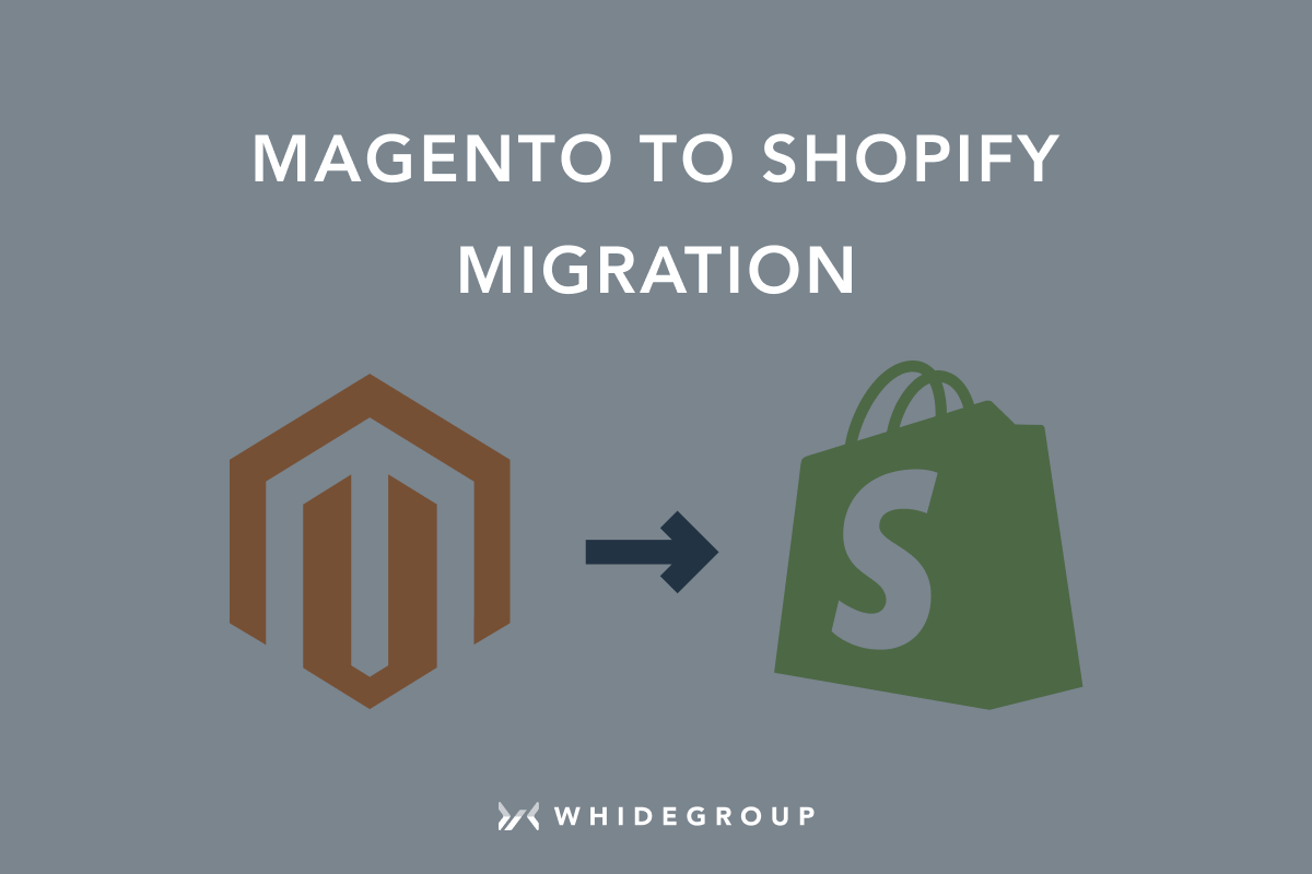 Magento to Shopify Migration Checklist for 2024