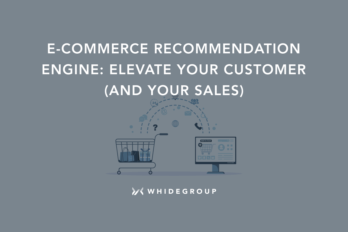 Ecommerce Recommendation Engine: Why and How to Use