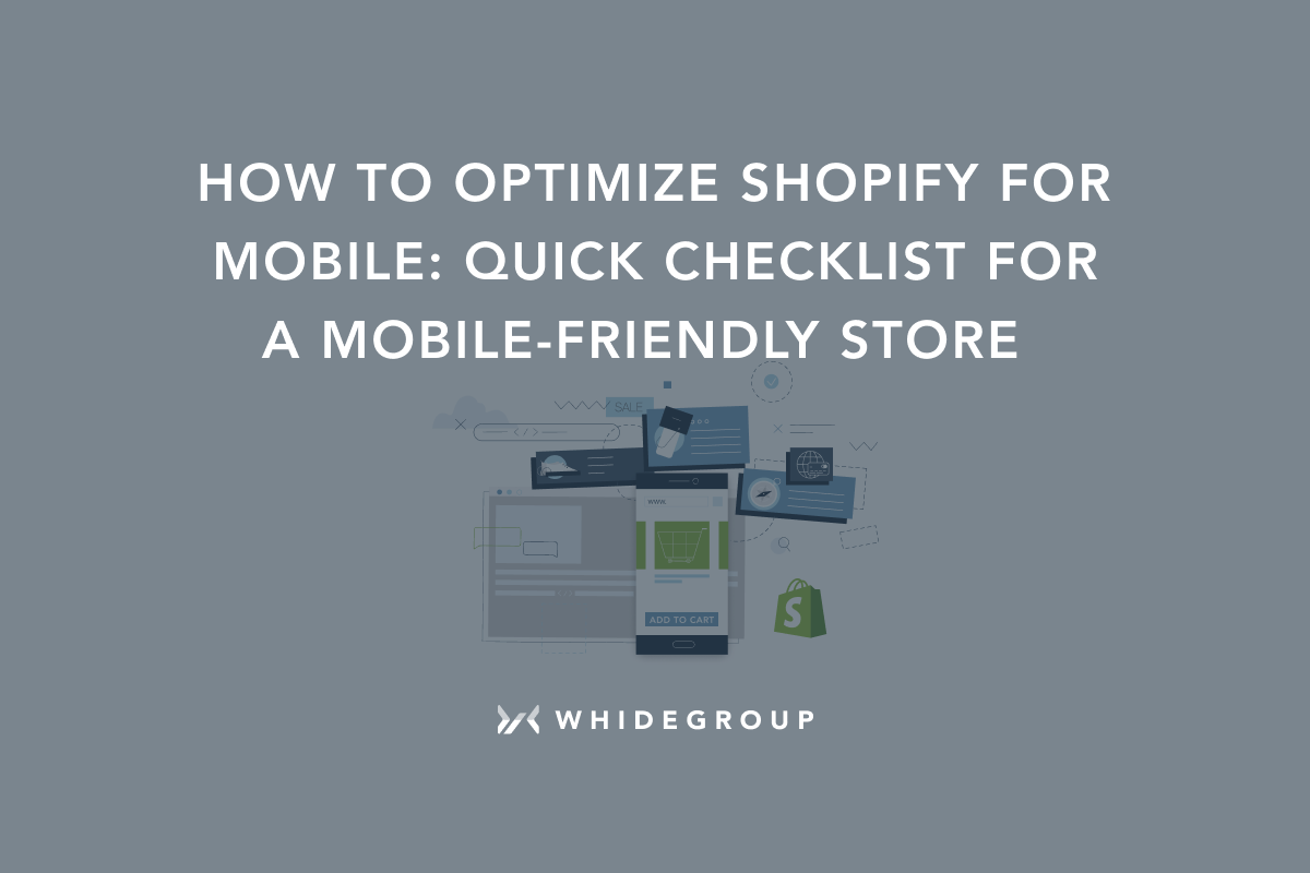 How to Optimize Shopify For Mobile: Your Guide for 2024