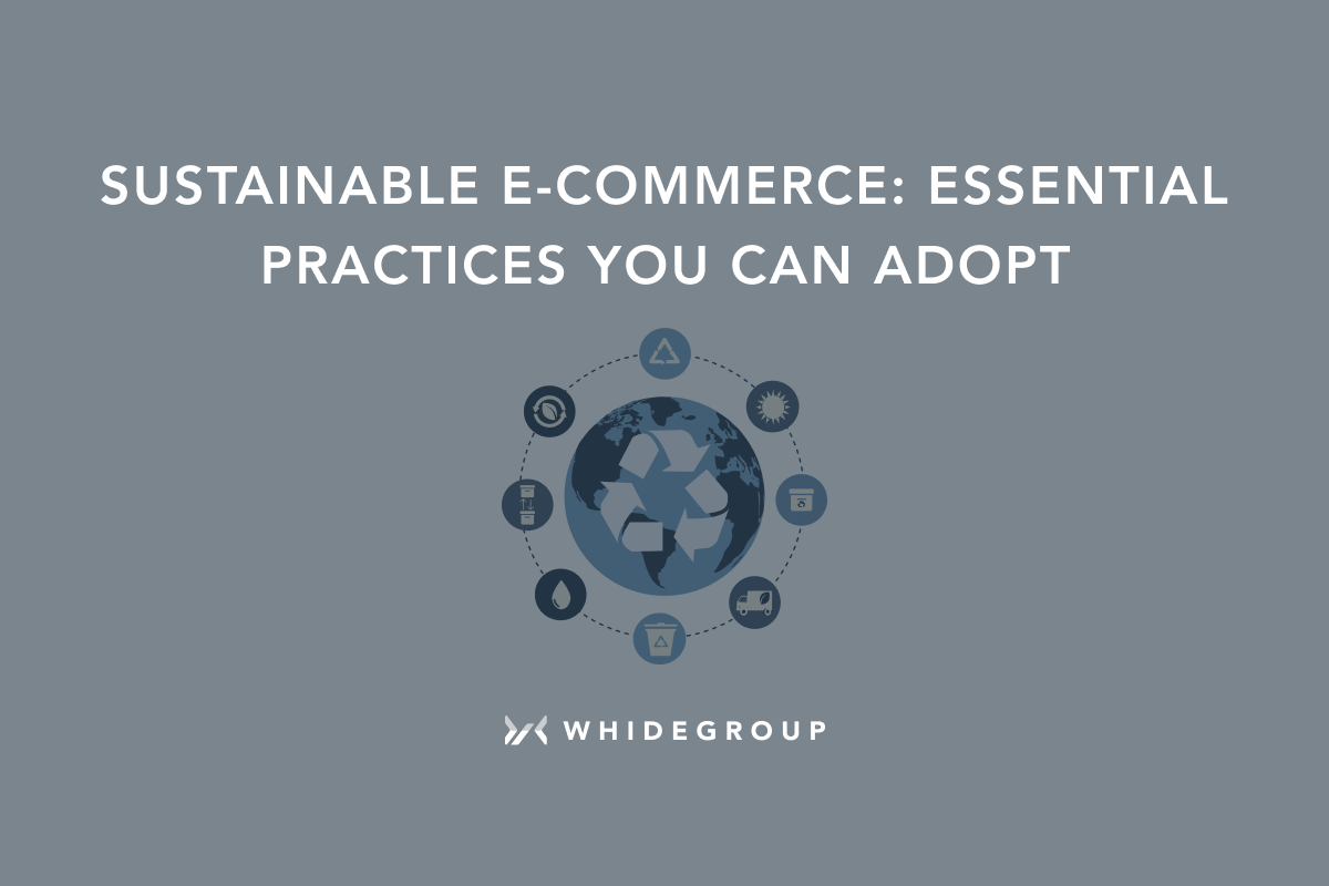 Sustainable Ecommerce: Essential Practices You Can Adopt in 2024